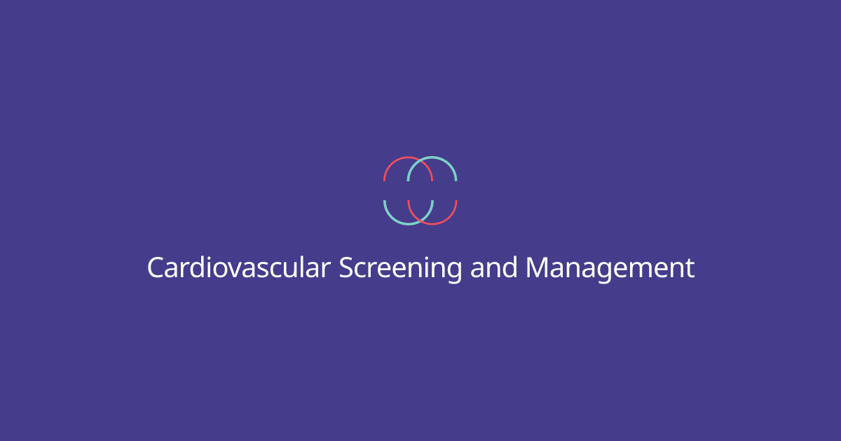Cardiovascular Screening and Management
